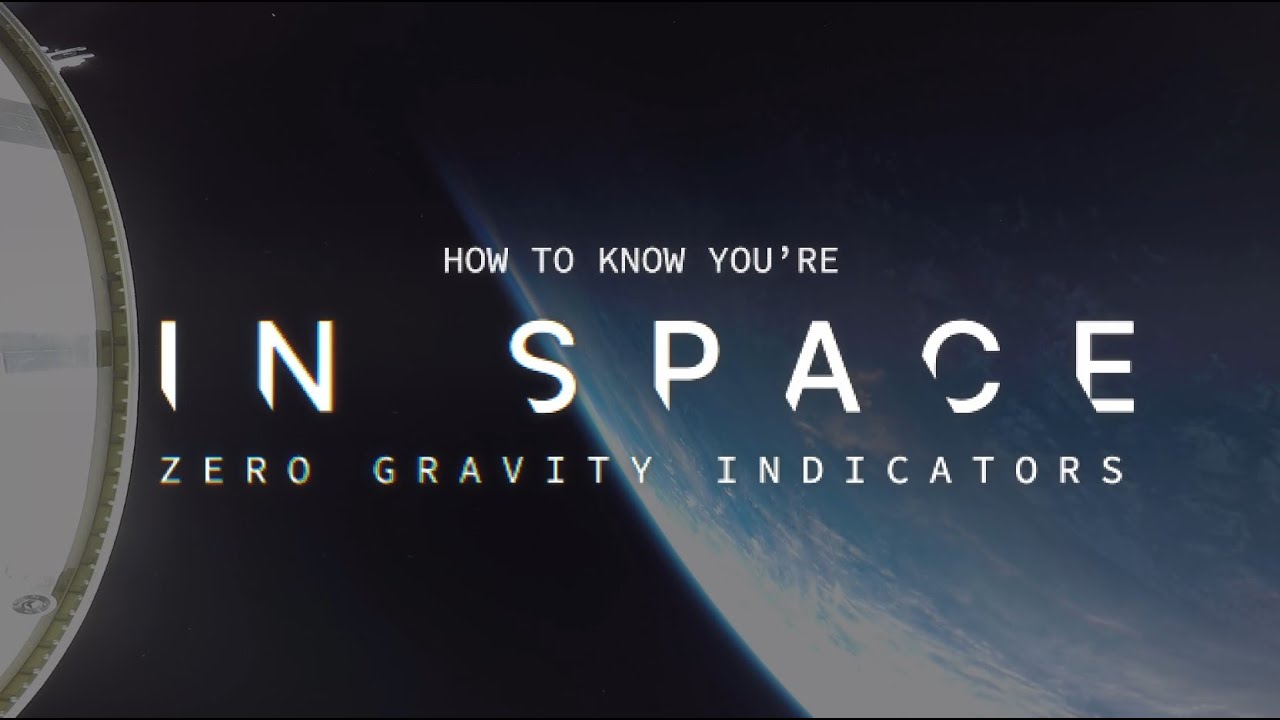 How to Know You’re in Space: Zero Gravity Indicators - Video Kidibot