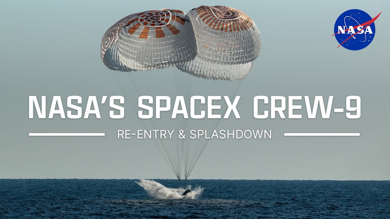 NASA’s SpaceX Crew-9 Re-Entry and Splashdown - Video Kidibot
